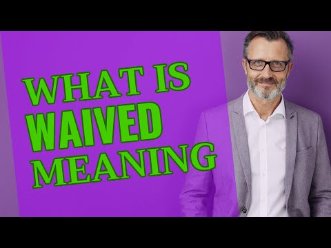 Waived | Definition of waived π π π π