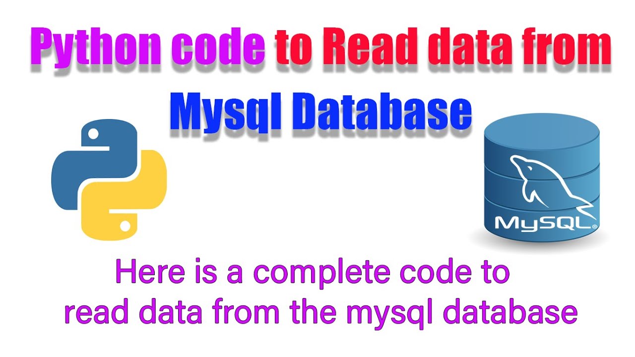 How to write python code to read data from mysql database.