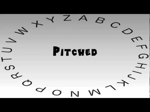 How to Say or Pronounce Pitched