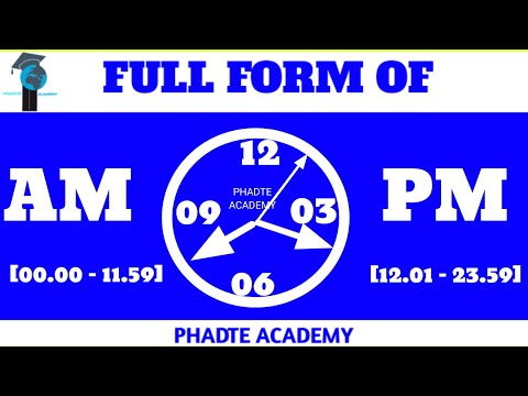 Full form of AM & PM | AM & PM full form and meaning in English | AM & PM Time