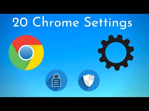 20 Chrome Browser Settings You Should Change