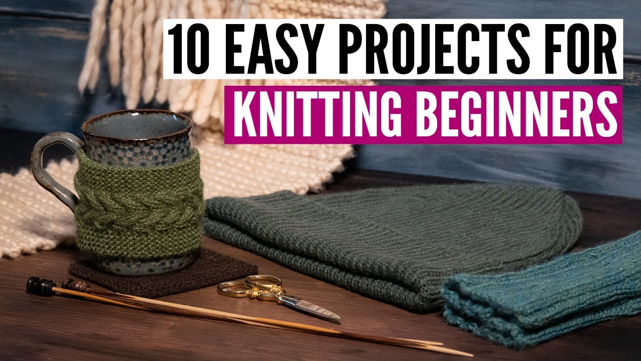 10 fast and easy knitting projects for beginners