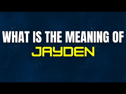 Meaning Of Jayden | Jayden Meaning | What is the Meaning Of Jayden |