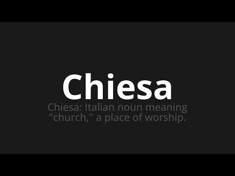 How to pronounce Chiesa