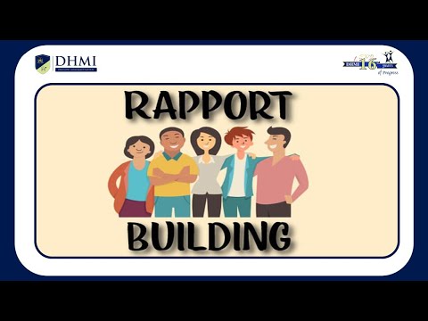 Building Rapport: What is Rapport Building? How to Build Rapport? Building Strong Connections..DHMI