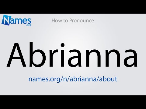 How to Pronounce Abrianna