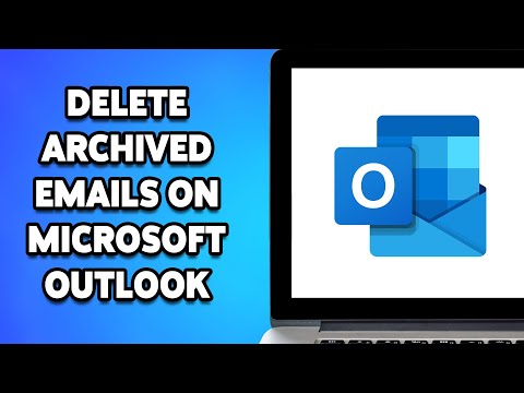 How To Delete Archived Emails On Microsoft Outlook 2024 | Clean Up Your Outlook Archive