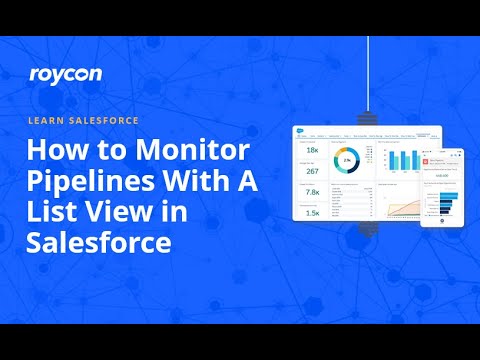 How to Monitor Pipeline with a List View in Salesforce