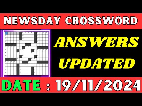 Newsday Crossword Clue Answers for Nov 19 2024 | Solved