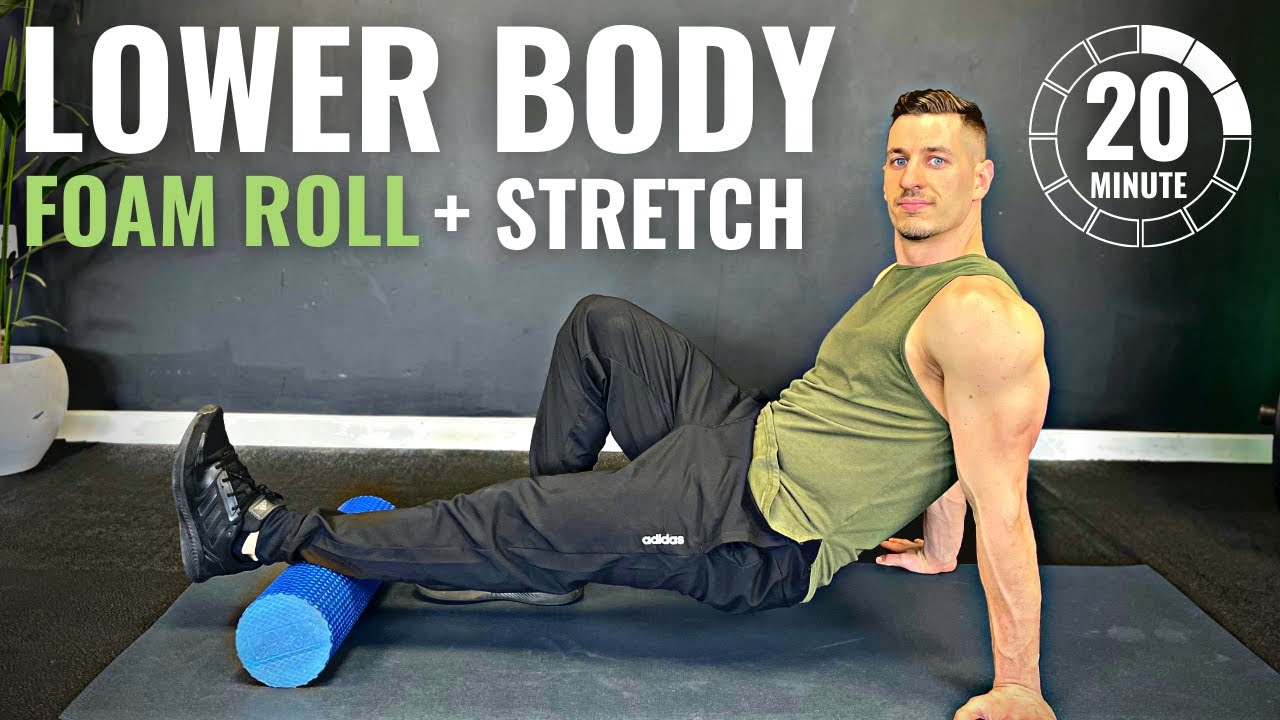 20 Min LOWER BODY FOAM ROLLER and STRETCH Routine | Follow Along