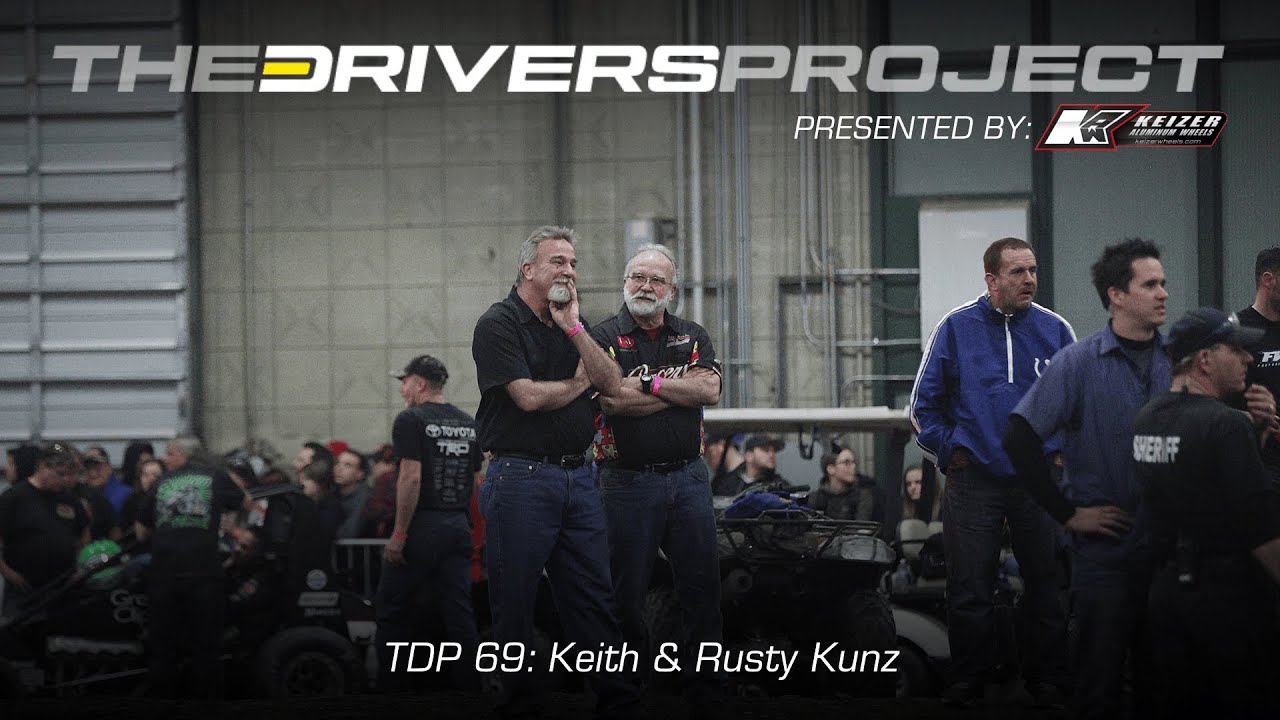 The Driver's Project Podcast Ep. 69 - Keith & Rusty Kunz
