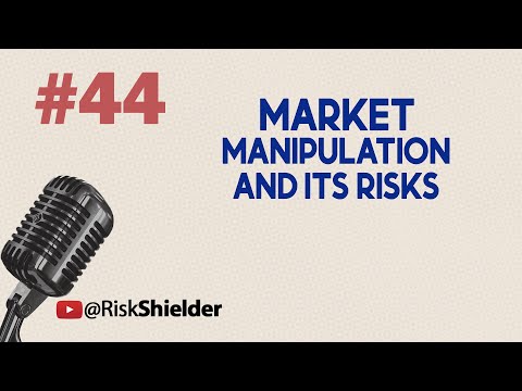Market Manipulation and Its Risks