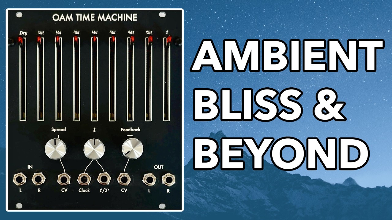 This is impressive! // Time Machine from Olivia Artz Modular (OAM) [ambient eurorack fx]