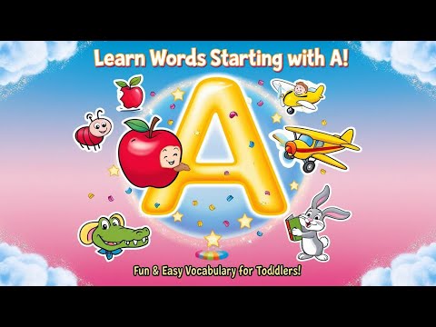 Fun Toddler Vocabulary Adventure | Learn Words Starting with A ๐โ๏ธ" #Toddler #VocabularyForKids