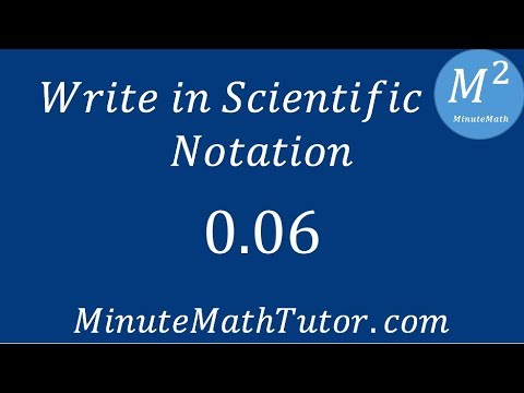 Write in Scientific Notation: 0.06
