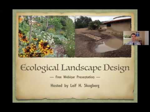 Ecological Landscape Design Webinar with Leif Skogberg - GLTV Free Webinar - 1