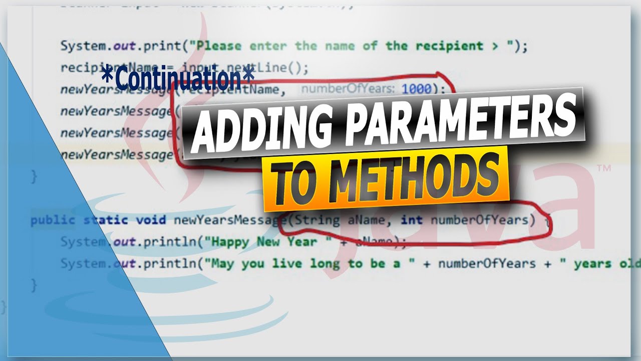 Java Tutorial 17 - Adding parameters to Methods
