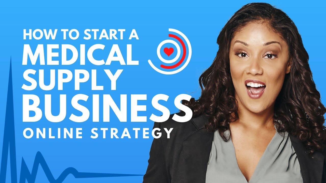 How to Start a Medical Supply Business Online ( Step by Step ) | #MedicalSupply