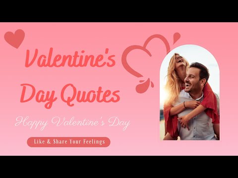 Happy Valentine's Day Quotes: Beautiful, Cute, Funny, Short, Heart Touching Quotes, Wishes, Messages