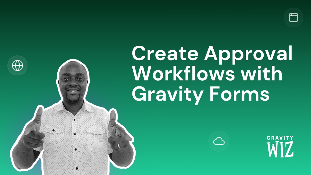 Create Approval Workflows with Gravity Forms