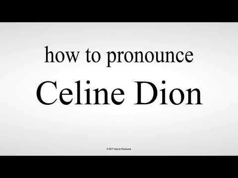How to Pronounce Celine Dion