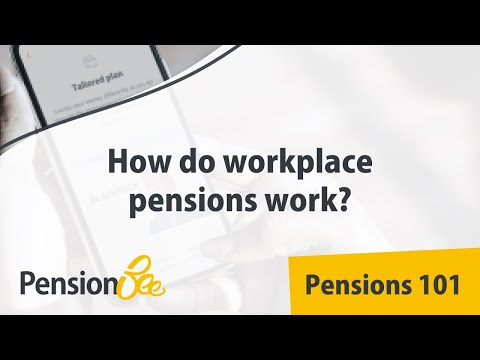 What is a workplace pension? - Pensions 101