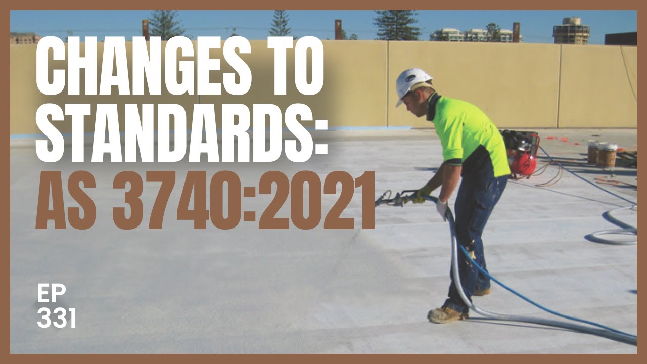 Changes to Standards | AS 3740:2021