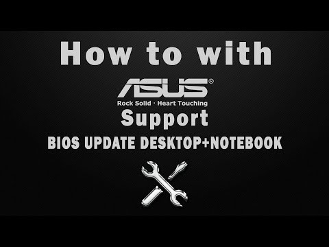 How to with Asus? - Bios Update Desktop and Notebook.