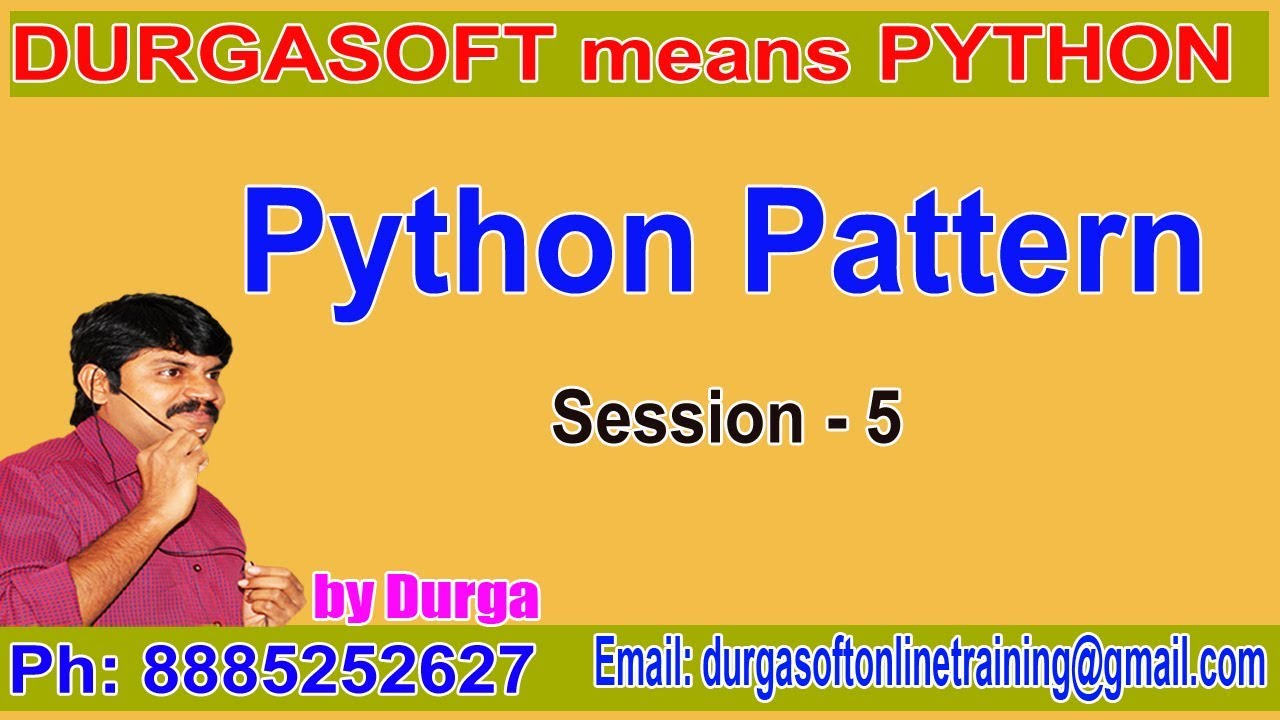 Python Tutorial || Python Pattern || Session - 5 || by Durga Sir