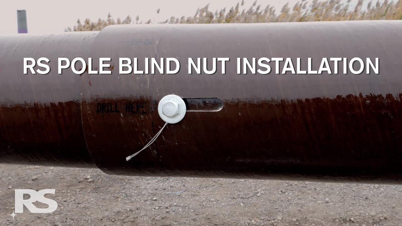RS Pole Blind Nut Installation