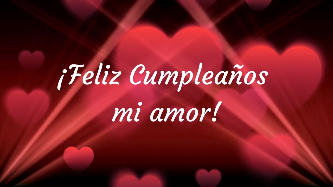 Feliz Cumpleaños mi amor! - Frases y Pensamientos