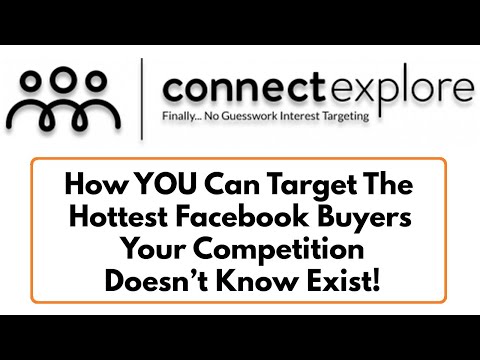 ConnectExplore Review Demo Bonus - Facebook Ads Interest Targeting Tool