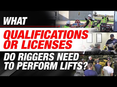 What Qualifications or Licenses do Your Riggers Need to Perform Lifts?