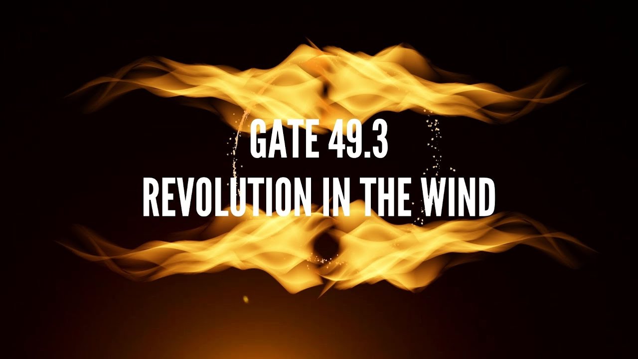 Human Design Gate 49.3 Song: Revolution in the Wind