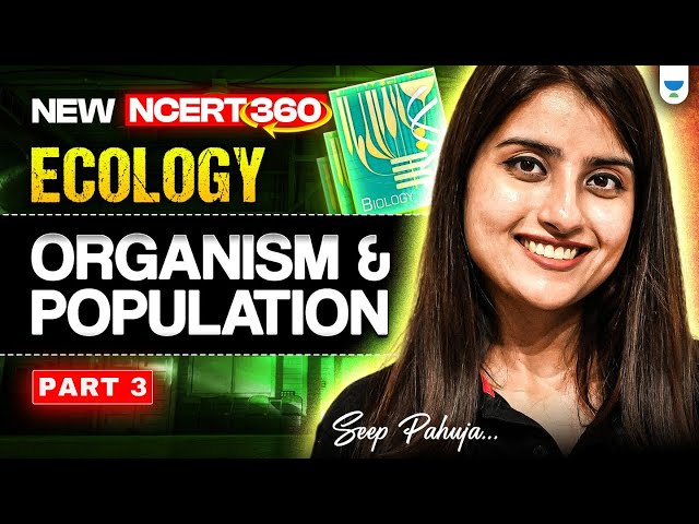 Understanding Ecology: Organism and Population Dynamics for NEET 2025 | Galaxy.ai