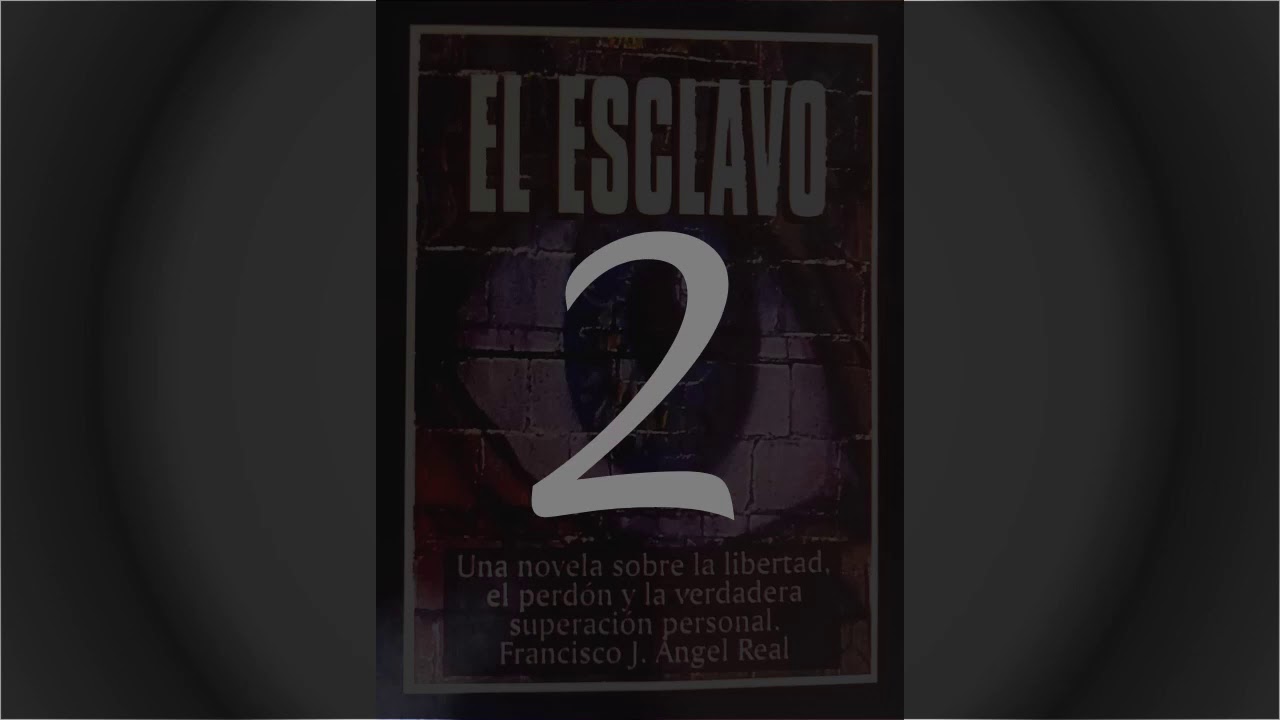 El esclavo.          DOS