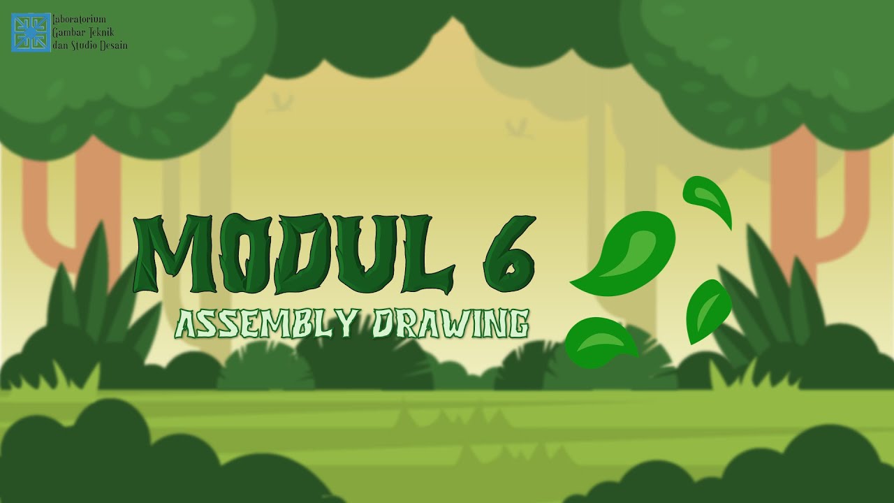 Module 6 - Assembly Drawing