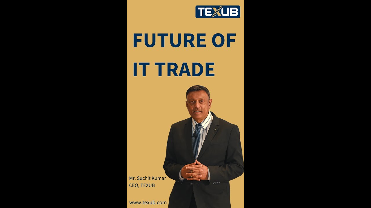 Mr. Suchit Kumar, the CEO, on the Future of Global IT Trade. #b2bmarketplace #digital