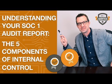 Understanding Your SOC 1 Report: The 5 Components of Internal Control