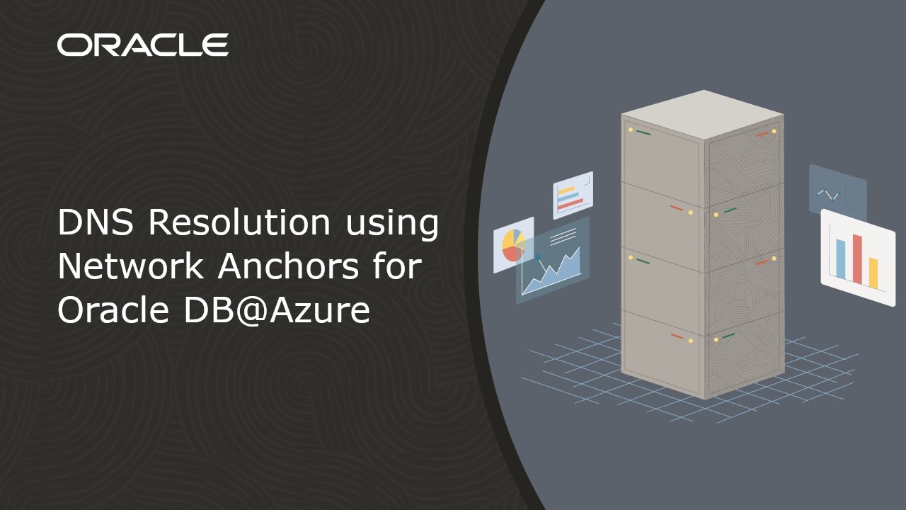 DNS Resolution using Network Anchors for Oracle DB@Azure