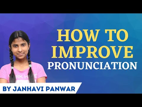 How to Improve English Pronunciation, Improve Accent & Speak Clearly
