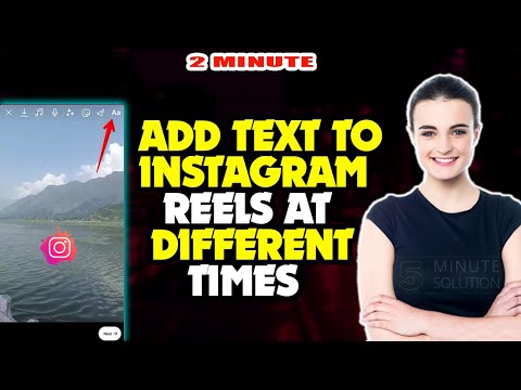 How to add text to instagram reels at different times 2024 (Quick & Easy)
