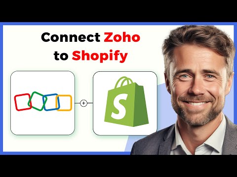How to Connect Zoho to Shopify (Full 2024 Guide)