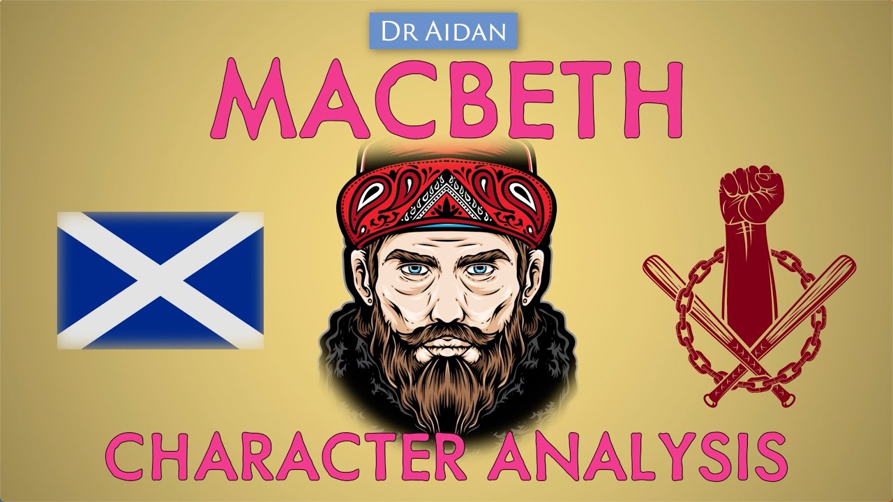 Macbeth: Character Analysis of Macbeth + Key Quotes