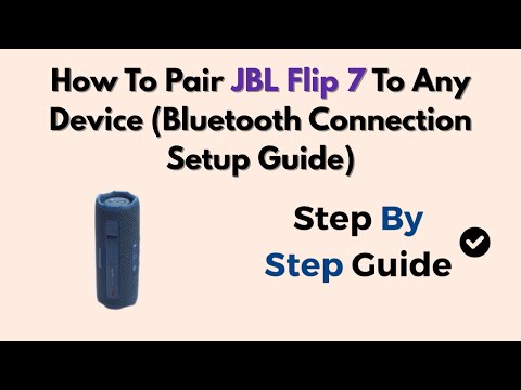 How To Pair JBL Flip 7 To Any Device (Bluetooth Connection Setup Guide)