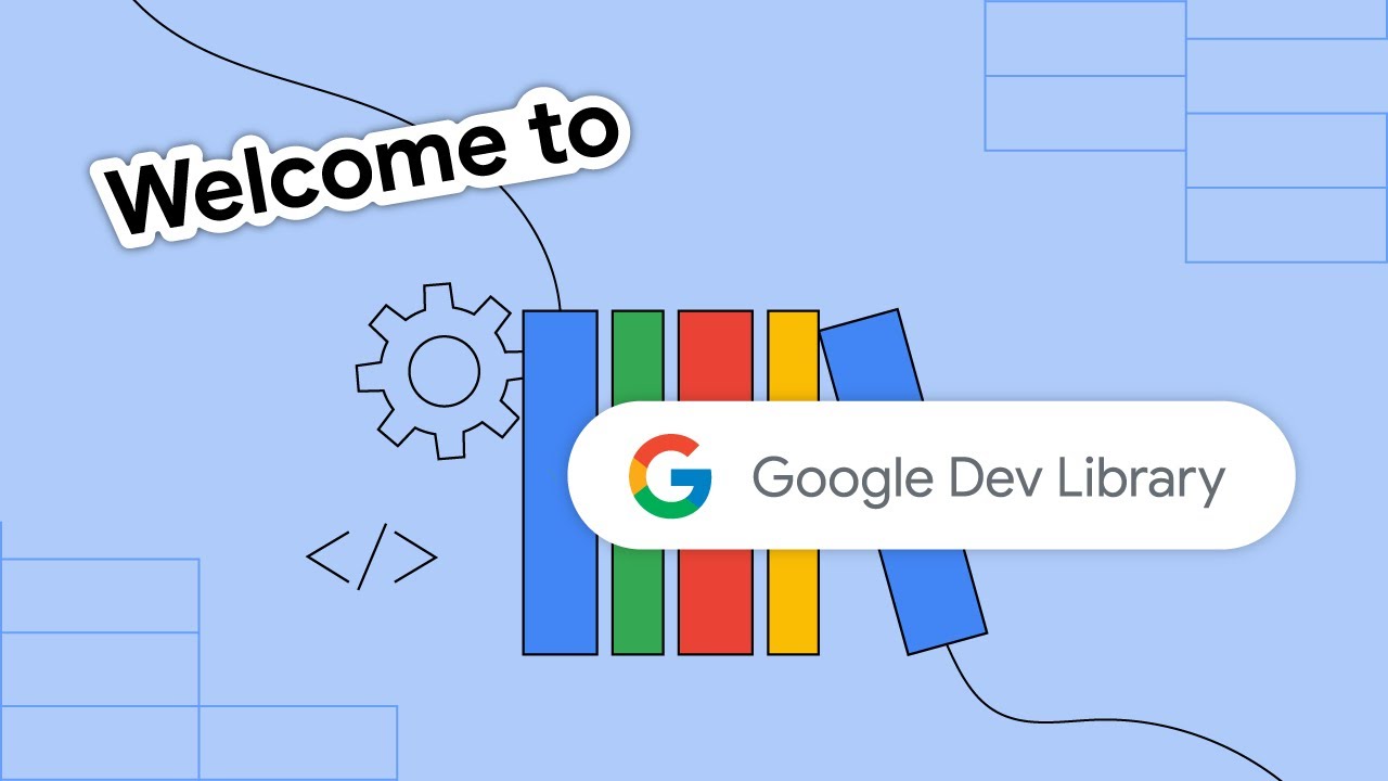 Get started with Google Dev Library