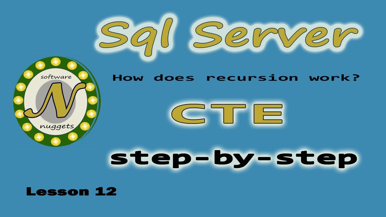 Recursive CTE - Step-by-step in SQL Server 2019.