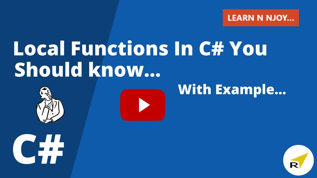 Local Functions In C# You Should Know…| Learn N Njoy...