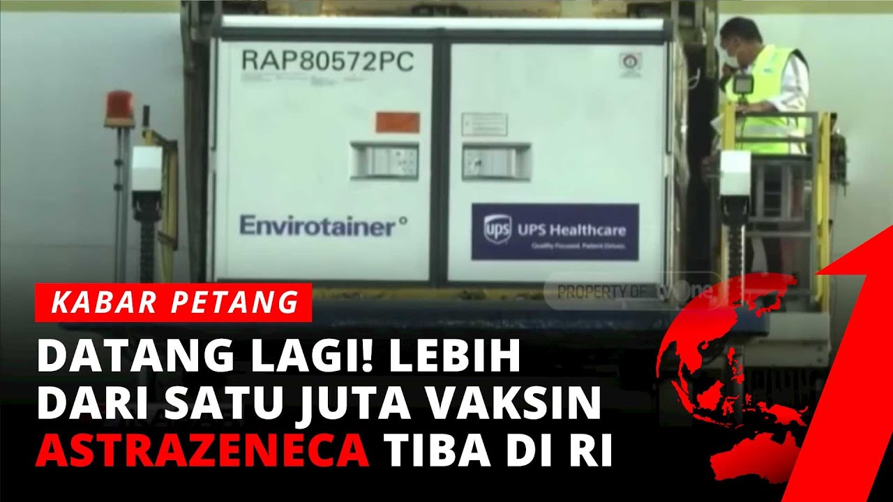Satu Juta Lebih Vaksin Astrazeneca Kembali Tiba di Indonesia | Kabar Petang tvOne
