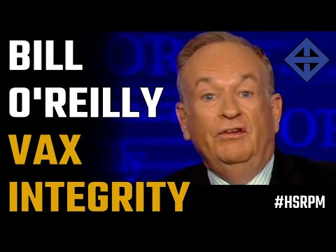 Bill O'Reilly vax integrity